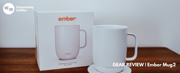 Gear Review – Ember Mug2 – commonly coffee