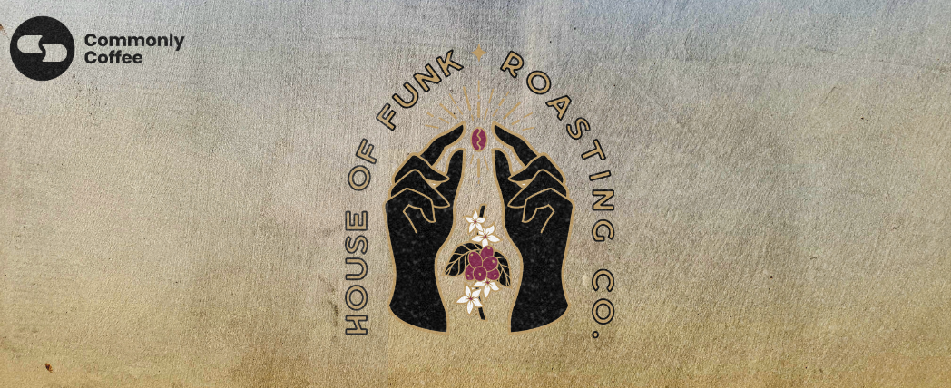 Coffee Roaster of the Month – House of Funk – commonly coffee